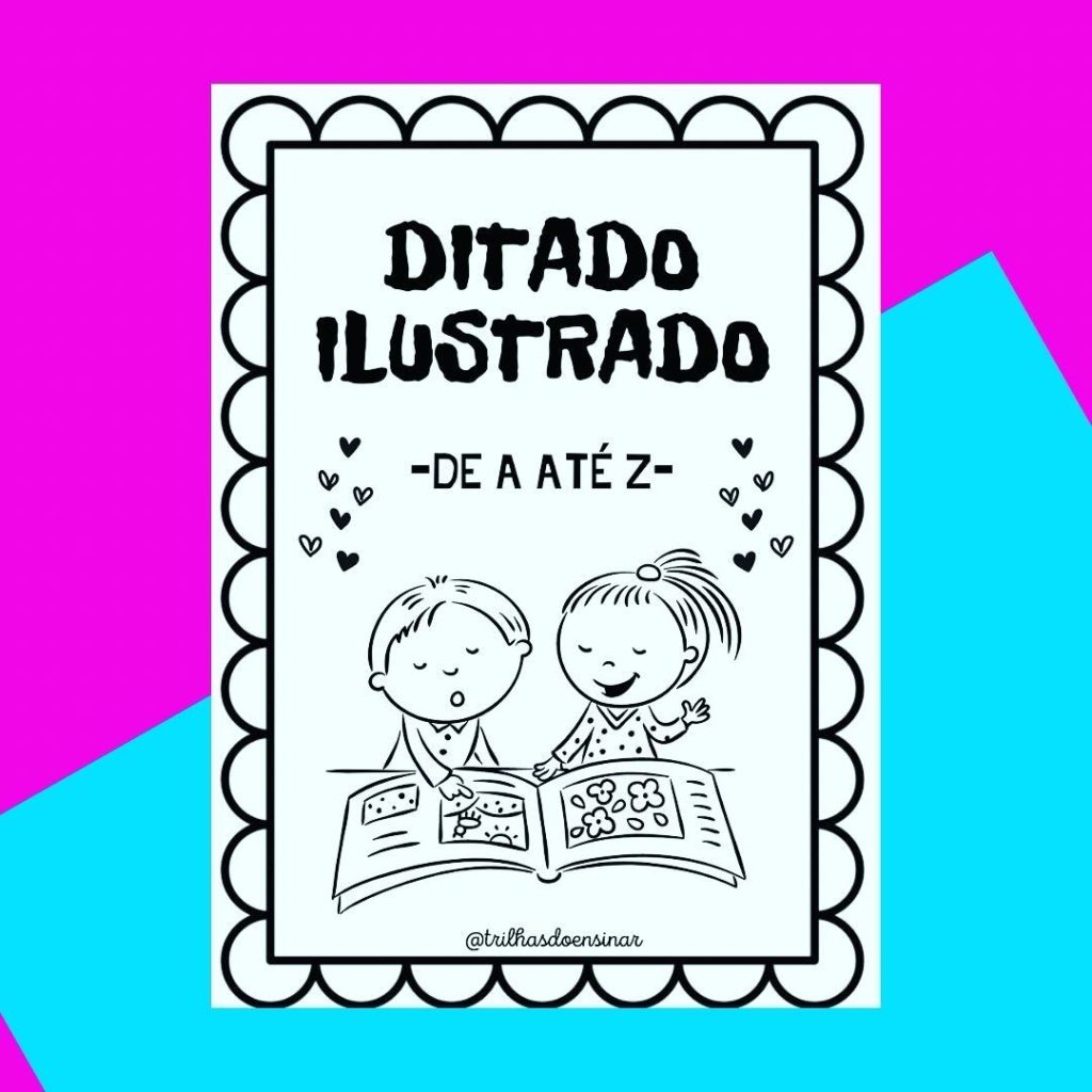 DITADO ILUSTRADO DE A a Z – TRILHAS DO ENSINAR